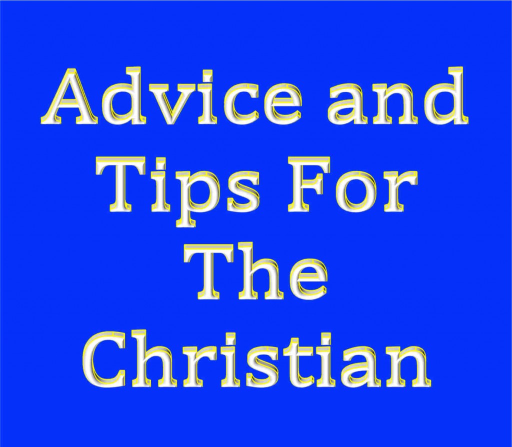 Advice & Tips for the Christian