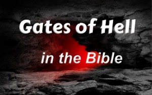 What Are The Gates Of Hell? What Does The Bible Say?