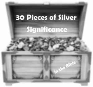 What Was The Significance With The 30 (Thirty) Pieces Of Silver In The ...