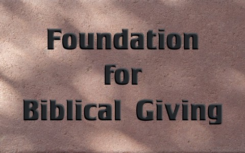 A Foundation for Biblical Giving